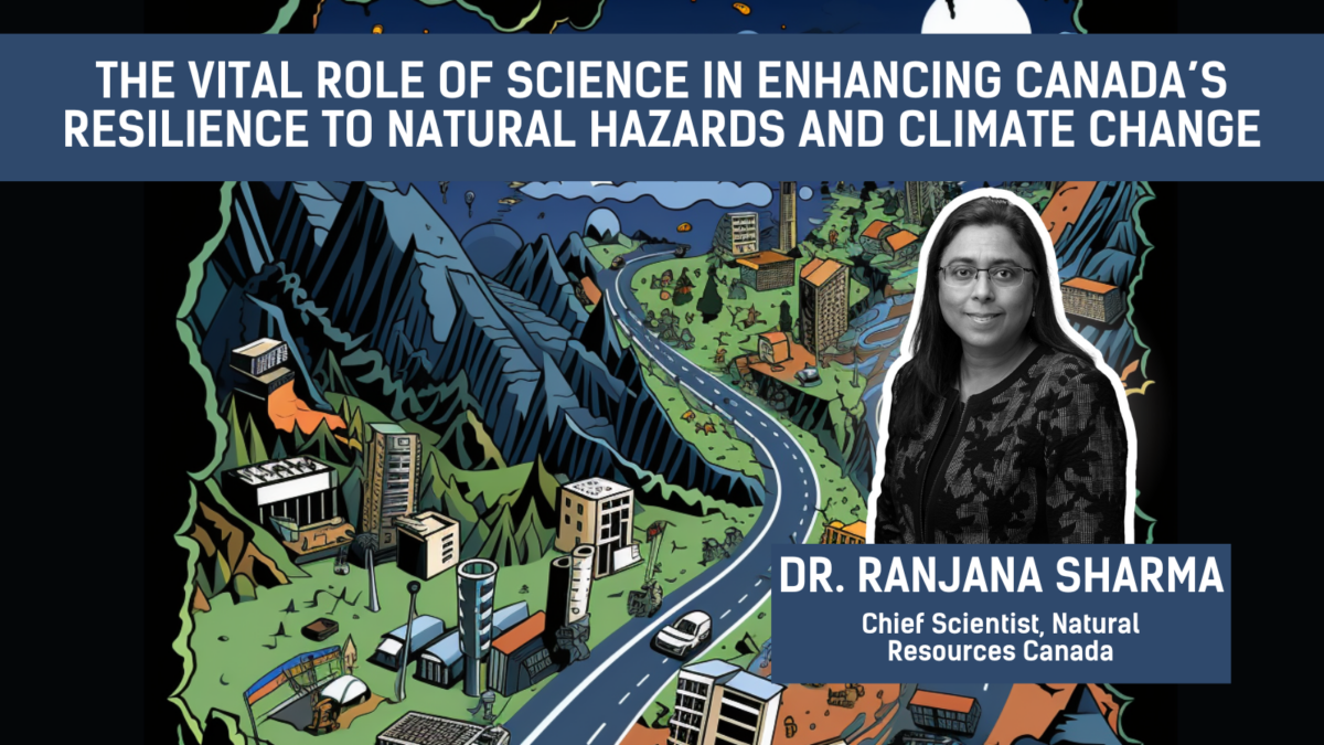 The Vital Role of Science in Enhancing Canada’s Resilience to Natural ...